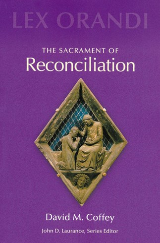 The Sacrament of Reconciliation: : David M. Coffey: 9780814625194 ...