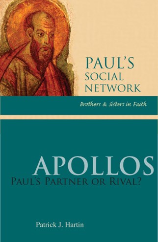 Apollos: Paul's Partner or Rival?: Patrick J. Hartin: 9780814652633 ...