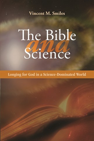 The Bible and Science: Longing for God in a Science-Dominated World ...